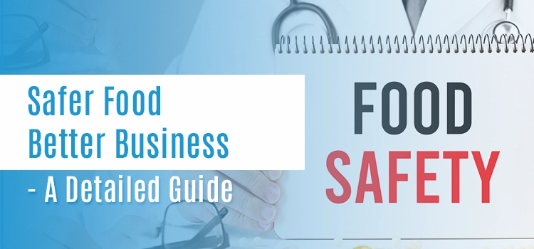 Safer Food Better Business - A Detailed Guide - Study Plex