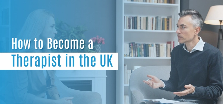 How to Become a Therapist? [Completed Guideline] - Study Plex